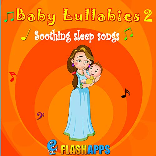 Amazon.com: Baby Lullabies Soothing Sleep Songs 2 : eFlashApps: Digital ...