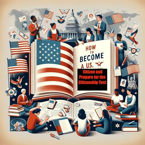 Amazon.com: How To Become a U.S. Citizen and Prepare for the ...