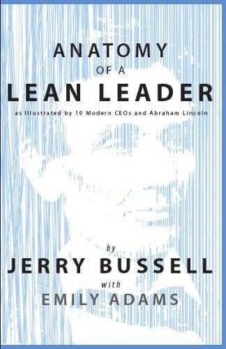 Anatomy of a Lean Leader (as Illustrated by 10 Modern CEOs and Abraham ...