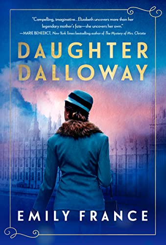 Daughter Dalloway: A Novel - Kindle edition by France, Emily ...