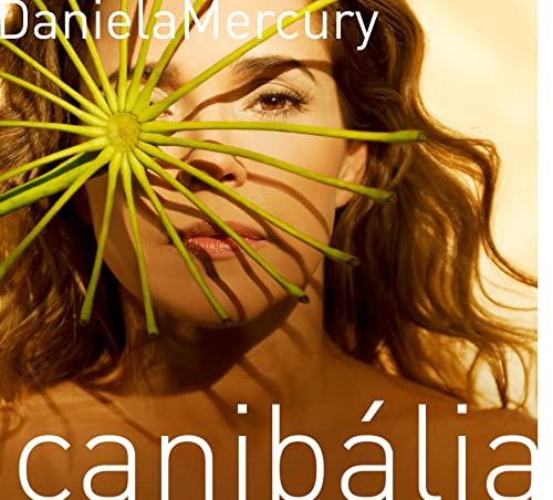 Amazon.com: Canibalia : Daniela Mercury: Digital Music