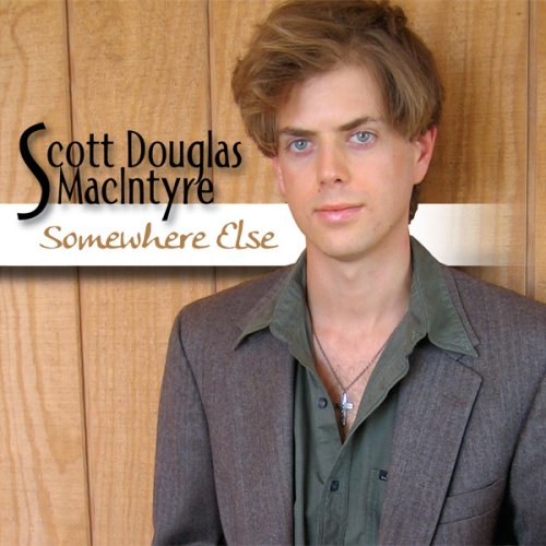 Macintyre, Scott Douglas - Somewhere Else - Amazon.com Music