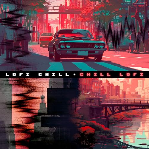 Spiele Chill Lofi von LoFi Chill auf Amazon Music ab