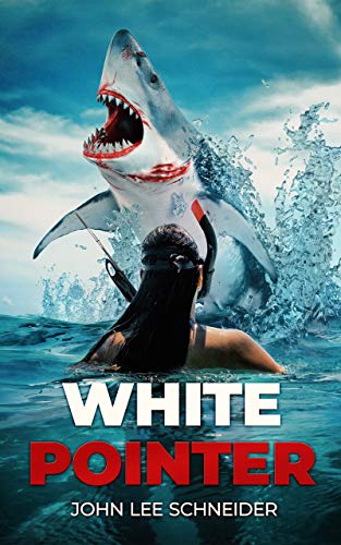Amazon.com: White Pointer eBook : Schneider, John Lee: Kindle Store