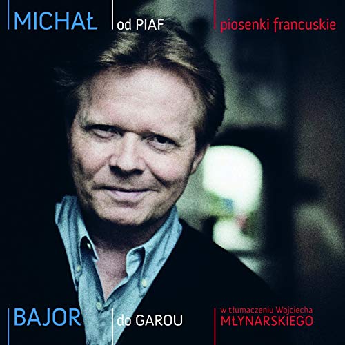Amazon MusicでMichał BajorのOd Piaf do Garouを再生する