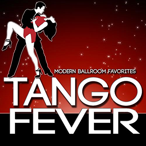Tango Fever: Modern Ballroom Favorites by New Ballroom Dance Orchestra ...