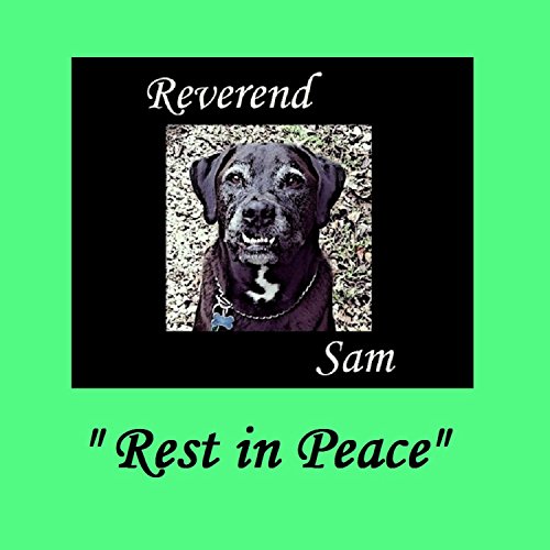 Play Rest in Peace by Reverend Sam on Amazon Music