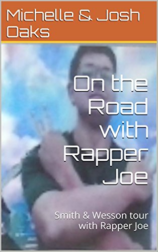On the Road with Rapper Joe: Smith & Wesson tour with Rapper Joe (On ...