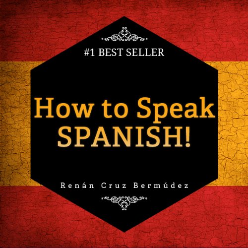 Spanish For Beginners: Best Beginners' Guide to Learning the Spanish ...