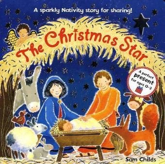 The Christmas Star: Amazon.co.uk: Childs, Sam: 9781407110219: Books