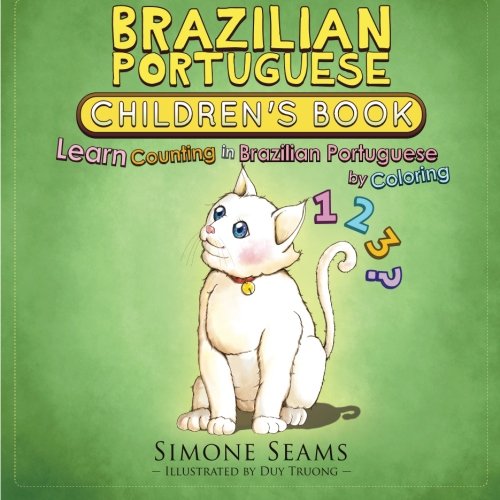 Brazilian Portuguese Children's Book: Learn Counting in Brazilian ...