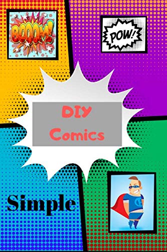 DIY Comics Simple: DIY Comics Or Story Youre Life:Blank Comic Book For ...