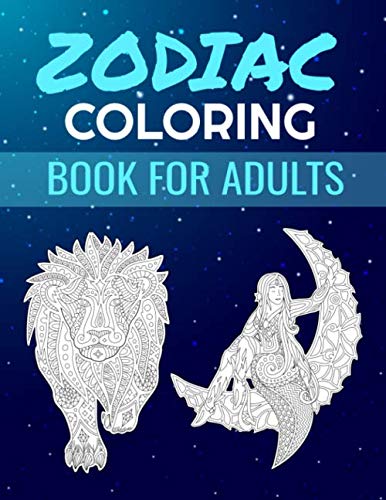 Zodiac Coloring Book for Adults: Astrology Colorable Book | 24 ...
