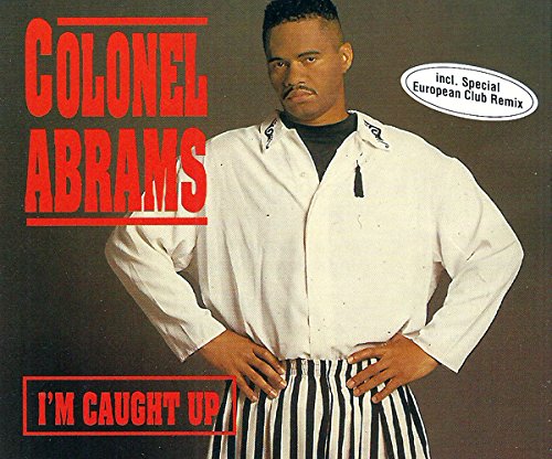 Colonel Abrams, Colonel Abrams - I'm Caught Up In One Night Love ...