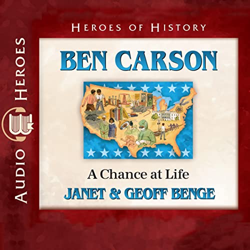 Ben Carson: A Chance at Life (Heroes of History) (Audio Download ...