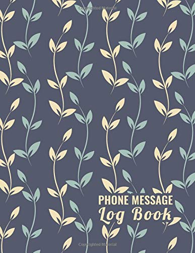 Phone Message Log Book: Floral Voice Mail Log And Phone Call Record ...