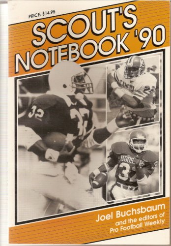 Scout's Notebook '90: Joel Buchsbaum, The Editors of Pro Football ...