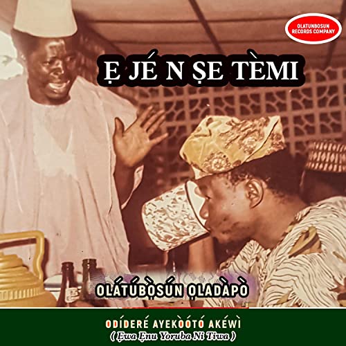 Amazon Music UnlimitedでOlatunbosun Oladapo AkewiのEje n se temiを