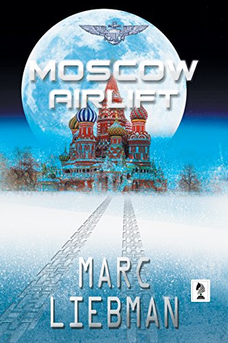 Moscow Airlift (Josh Haman Series Book 6) - Kindle edition by Liebman ...