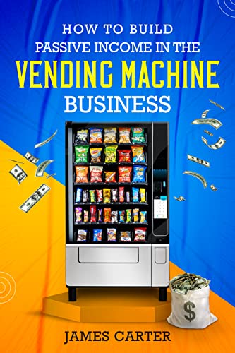 Amazon.com: HOW TO BUILD PASSIVE INCOME IN THE ATM BUSINESS: BEGINNERS ...