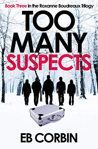 Too Many Suspects: Book Three in the Roxanne Boudreaux Trilogy - Kindle ...