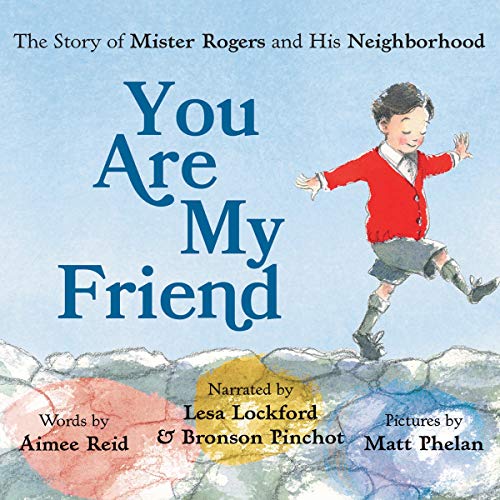 Amazon.com: You Are My Friend: The Story of Mister Rogers and His ...
