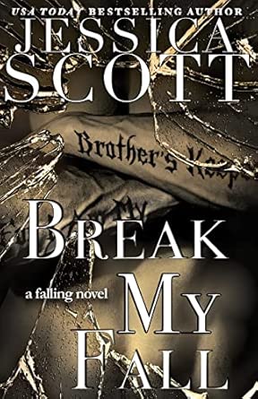 Break My Fall (The Falling Series): Scott, Jessica: 9781523786787 ...