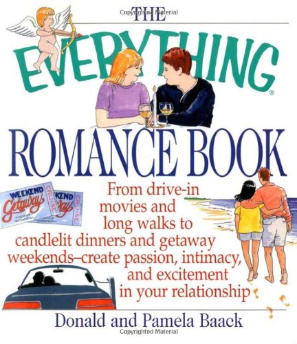 Everything Romance Book (Everything Series): Baack, Donald ...