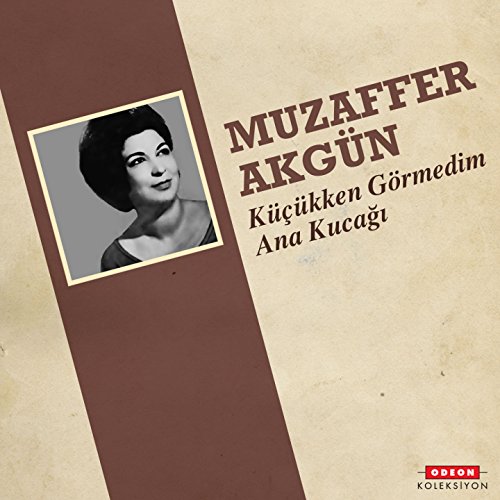 Küçükken Görmedim Ana Kucağı : Muzaffer Akgün: Amazon.fr ...