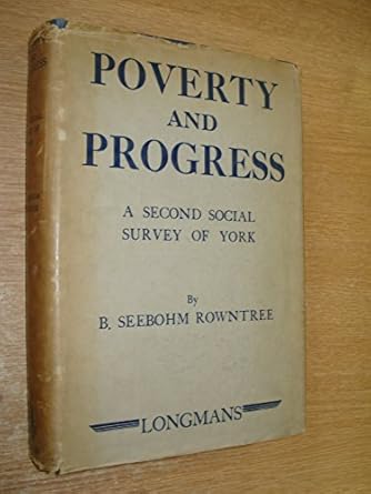 Poverty and Progress: Benjamin Seebohm (1871-1954) Rowntree: Amazon.com ...