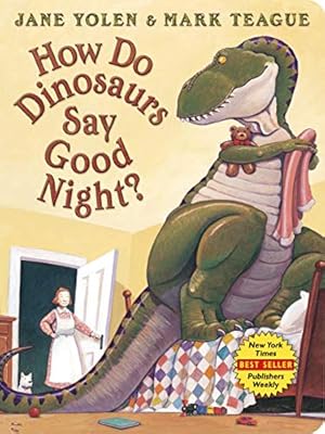 How Do Dinosaurs Say I'M MAD?: Yolen, Jane, Teague, Mark: 9780545143158 ...