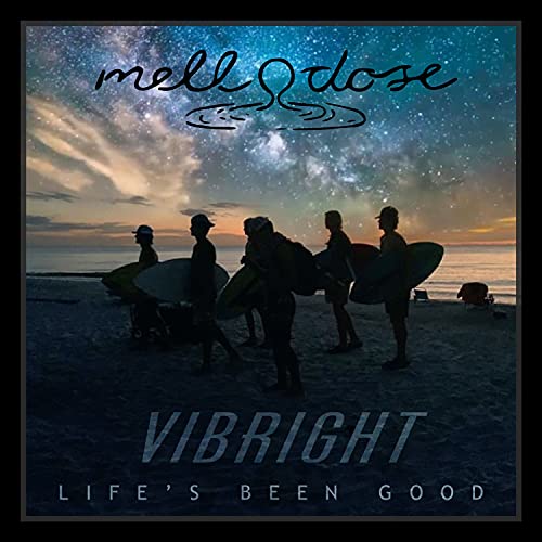 Life's Been Good de Mellodose & Vibright en Amazon Music Unlimited