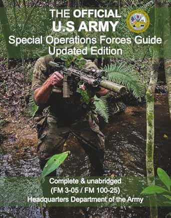 The Official U.S Army Special Operations Forces Guide Updated Edition ...