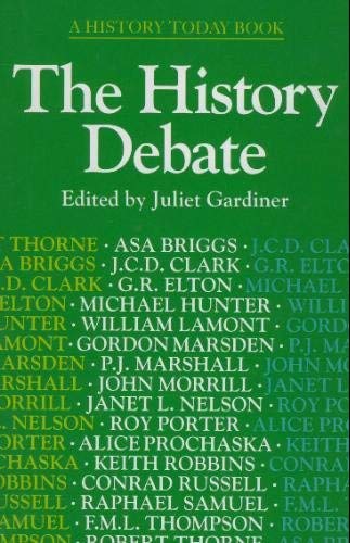 The History Debate: Juliet Gardiner: 9781855850767: Amazon.com: Books