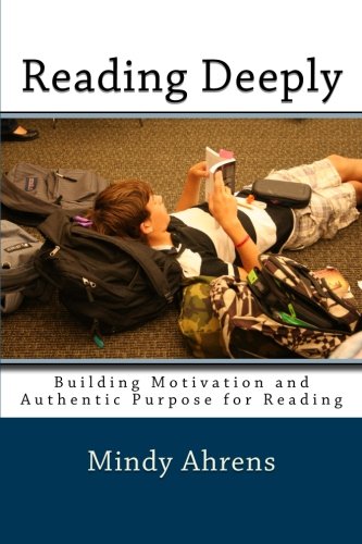 Amazon.com: Reading Deeply: Building Motivation and Authentic Purpose ...