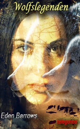 Wolfslegenden : Barrows, Eden: Amazon.de: Bücher