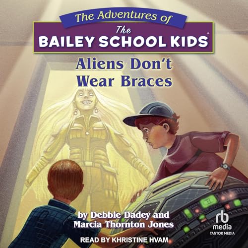 Amazon.com: Aliens Don't Wear Braces: Adventures of the Bailey School ...