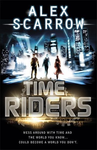 TimeRiders (Book 1) by Scarrow, Alex (2010): Alex Scarrow: Amazon.com ...
