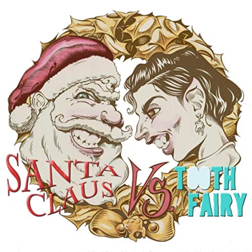 Play Santa Claus vs. Tooth Fairy by Mark Prudeaux on Amazon Music