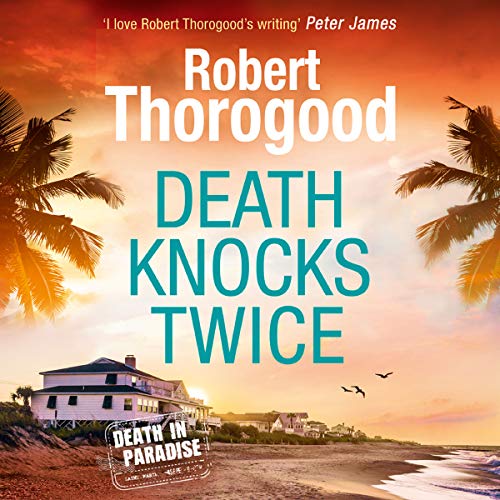 Death Knocks Twice (Audio Download): Robert Thorogood, Phil Fox ...
