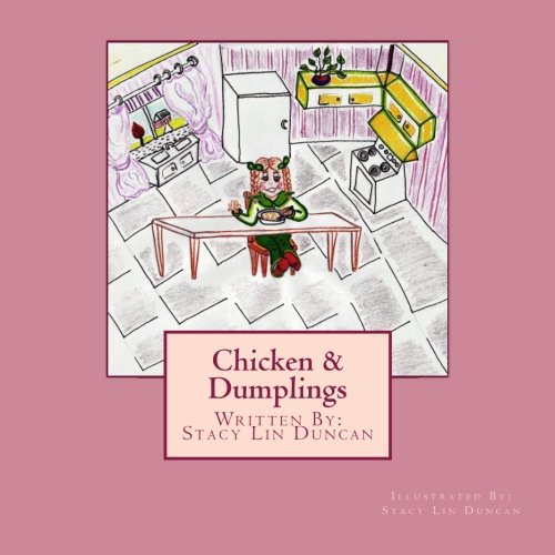 Amazon.com: Chicken and Dumplings: 9781523899197: Duncan, Stacy Lin ...