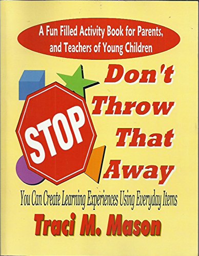 Don't Throw That Away (You Can Create Learning Experiences Using ...