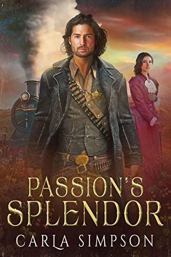 Passion's Splendor (Outlaws, Scoundrels & Lawmen Book 2) - Kindle ...