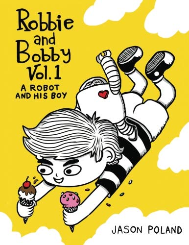 Robbie and Bobby - A Robot and his Boy (Robbie and Bobby Comics (5 Book ...