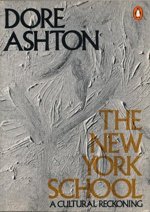 The New York School: Ashton, Dore: 9780140052633: Amazon.com: Books