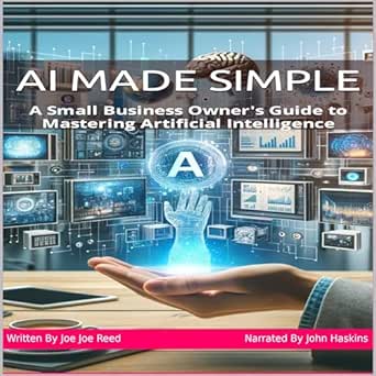 Amazon.com: AI Made Simple: A Small Business Owner's Guide to Mastering ...