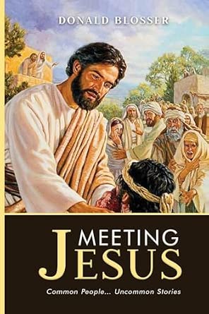 Amazon.com: Meeting Jesus: Common People... Uncommon Stories ...