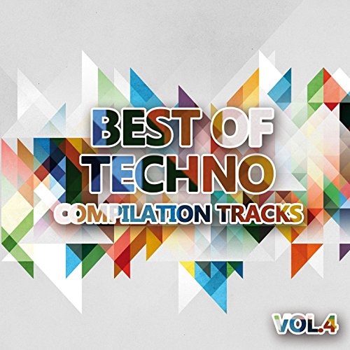 Amazon.com: Best of Techno Vol. 4 (Compilation Tracks) : Various ...