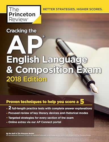 Cracking the AP English Language & Composition Exam, 2018 Edition ...