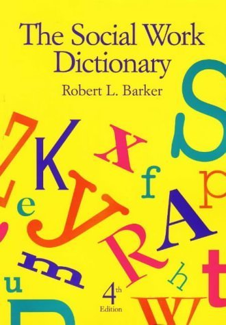 The Social Work Dictionary: Robert L. Barker: 9780871012982: Amazon.com ...